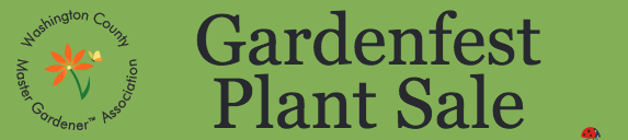 Gardenfest Plant Sale - Washington County Master Gardener Association